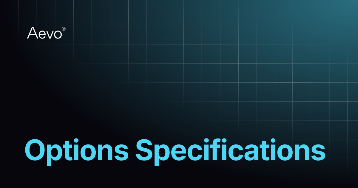 Options Specifications | Aevo Documentation