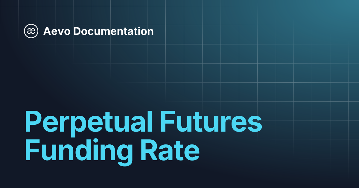 Perpetual Futures Funding Rate | Aevo Documentation