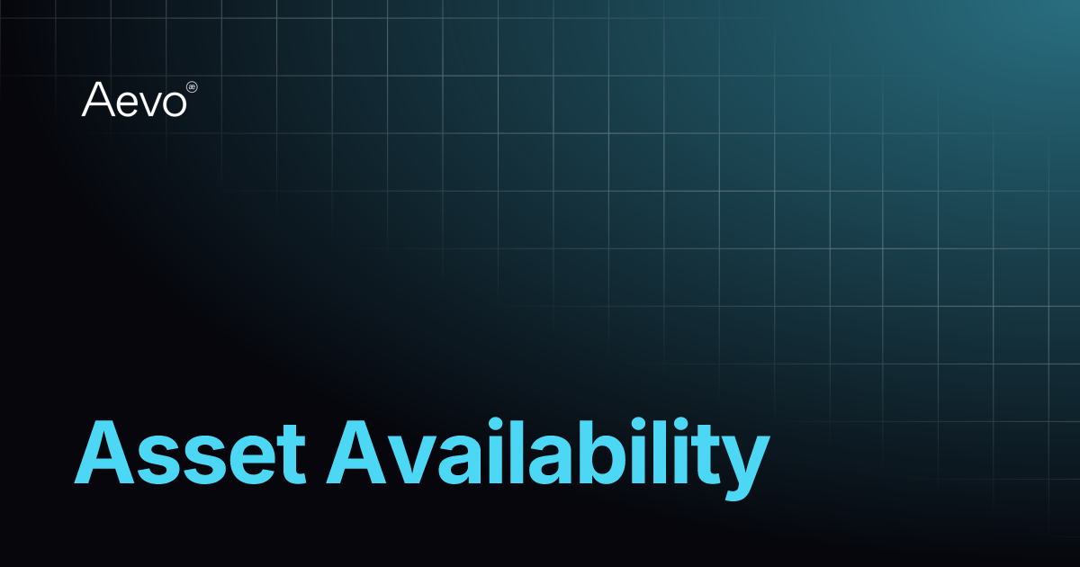 Asset Availability | Aevo Documentation