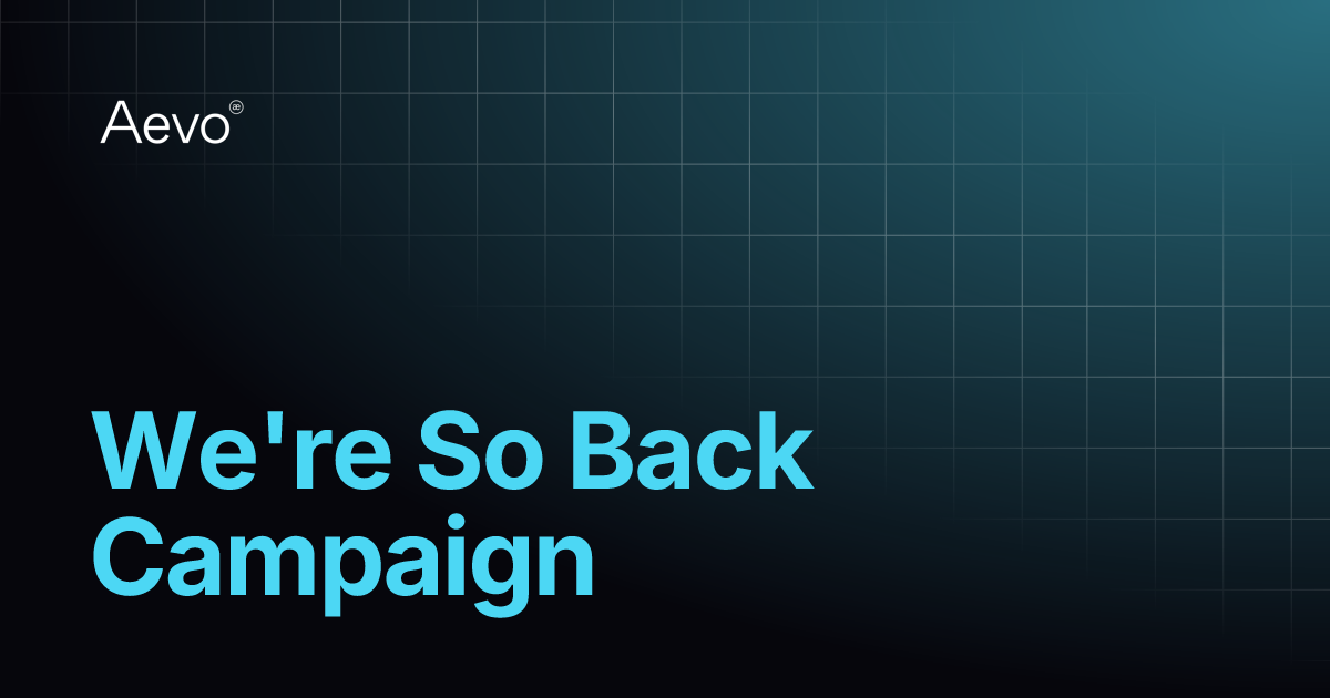 We're So Back Campaign | Aevo Documentation