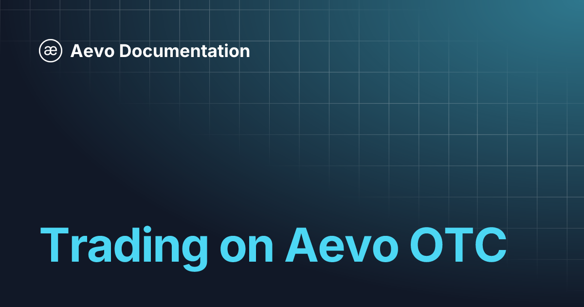 Core Features | Aevo Documentation