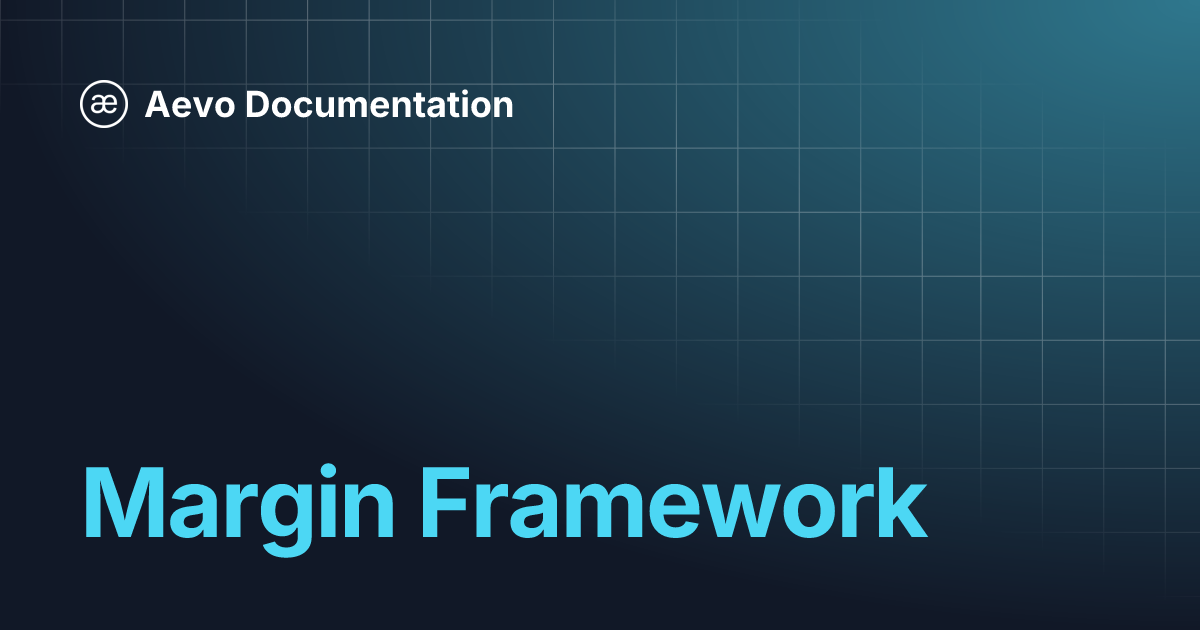 Margin Framework | Aevo Documentation